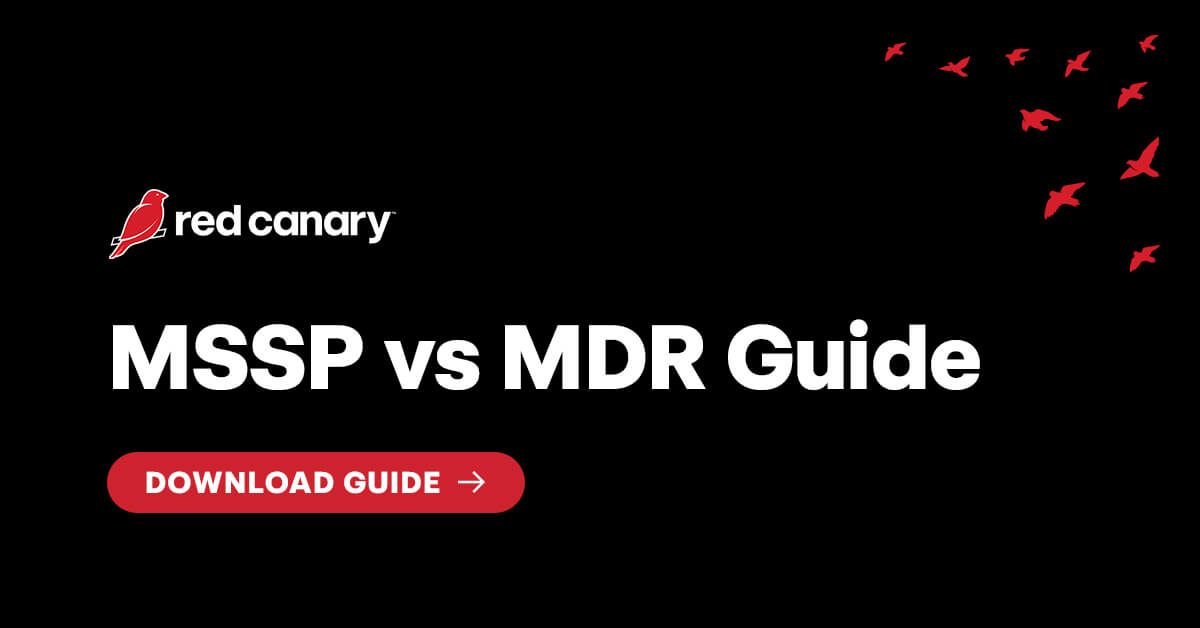 MSSP vs. MDR Guide | Red Canary