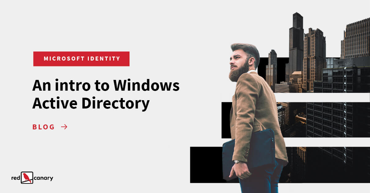 Microsoft Identity: An intro to Windows Active Directory | Red Canary