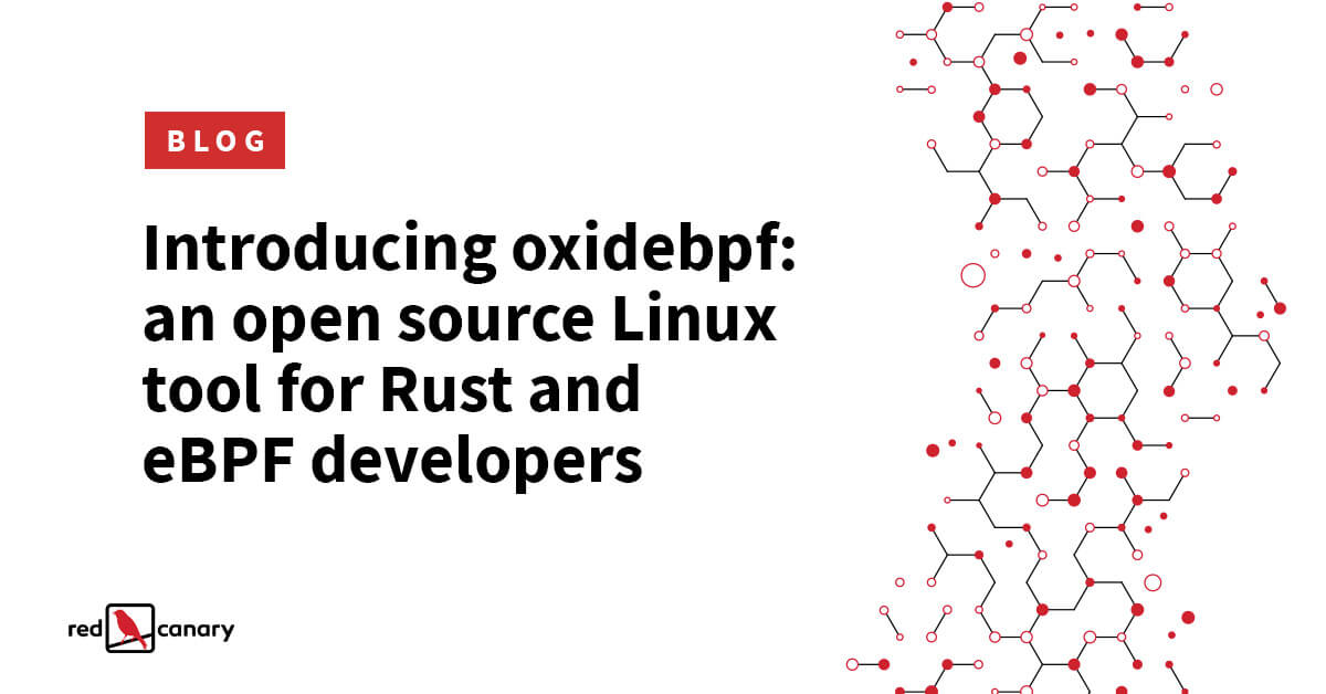 Introducing oxidebpf: a Linux tool for Rust and eBPF developers
