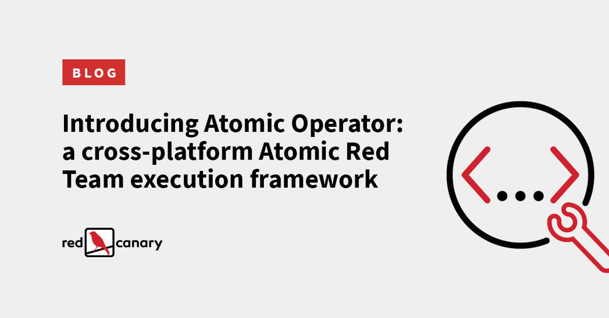 Atomic Operator: an execution framework for Atomic Red Team