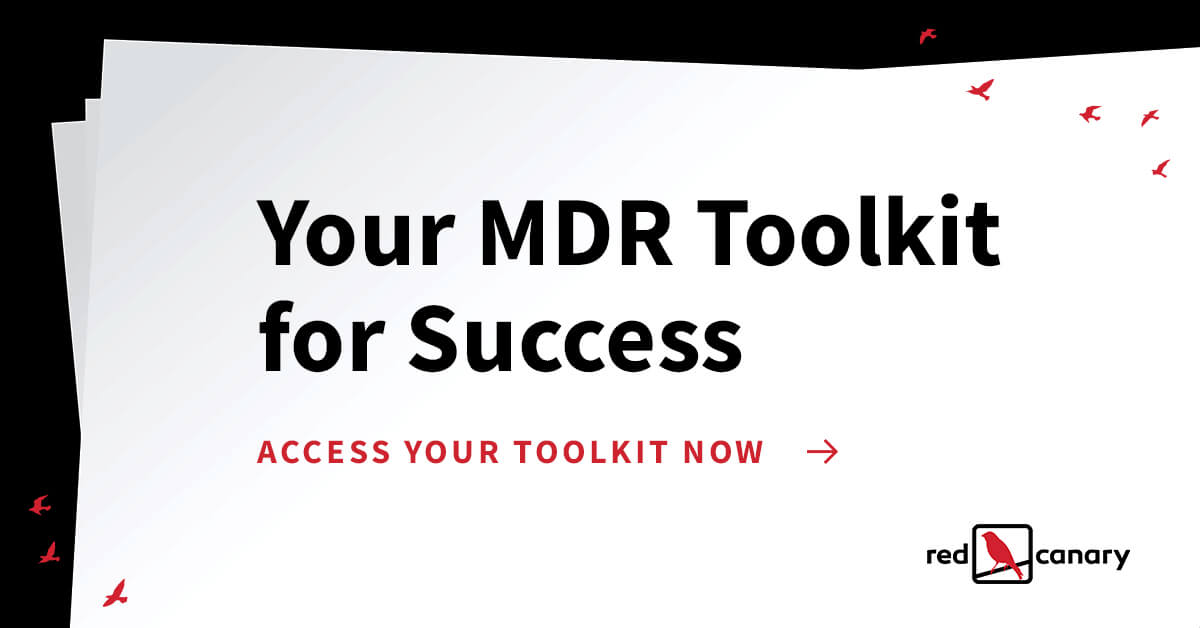 Your MDR Toolkit for Success - Red Canary