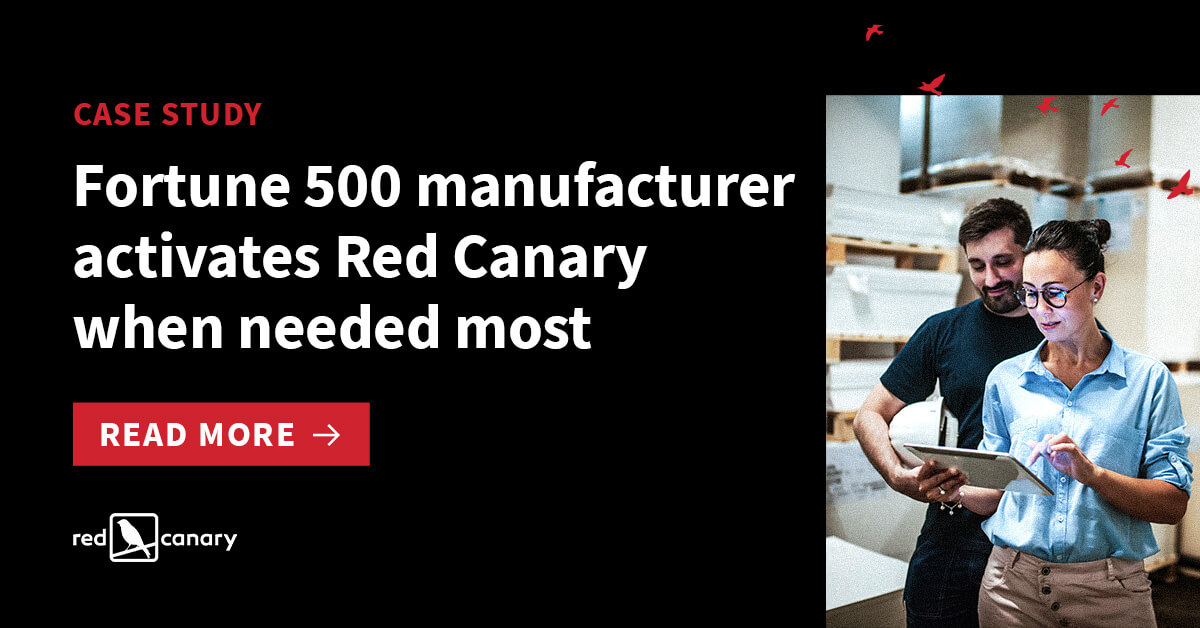 [Case Study] Manufacturing Cybersecurity - Red Canary