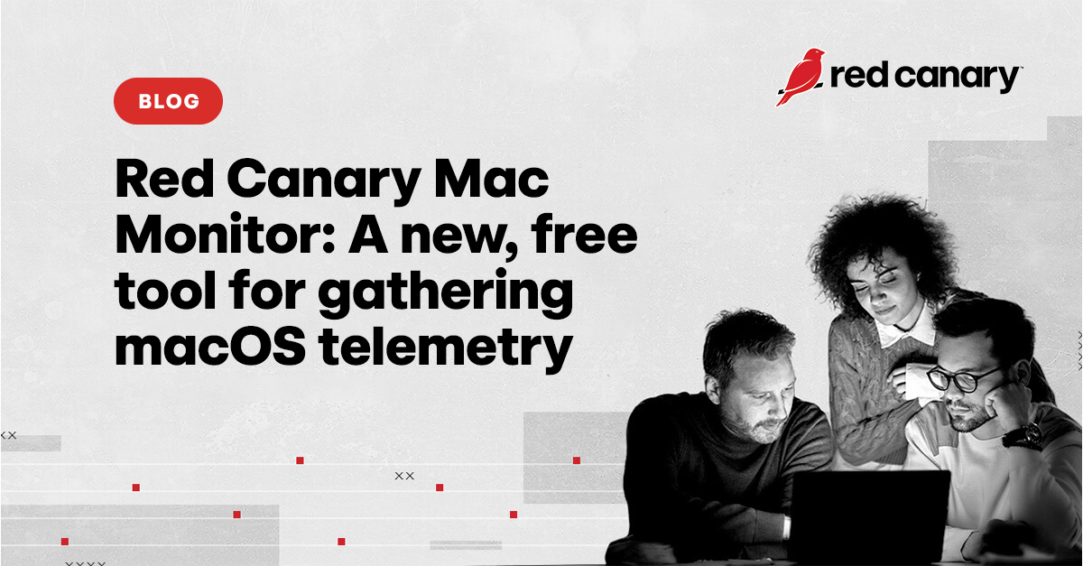 Introducing: Red Canary Mac Monitor