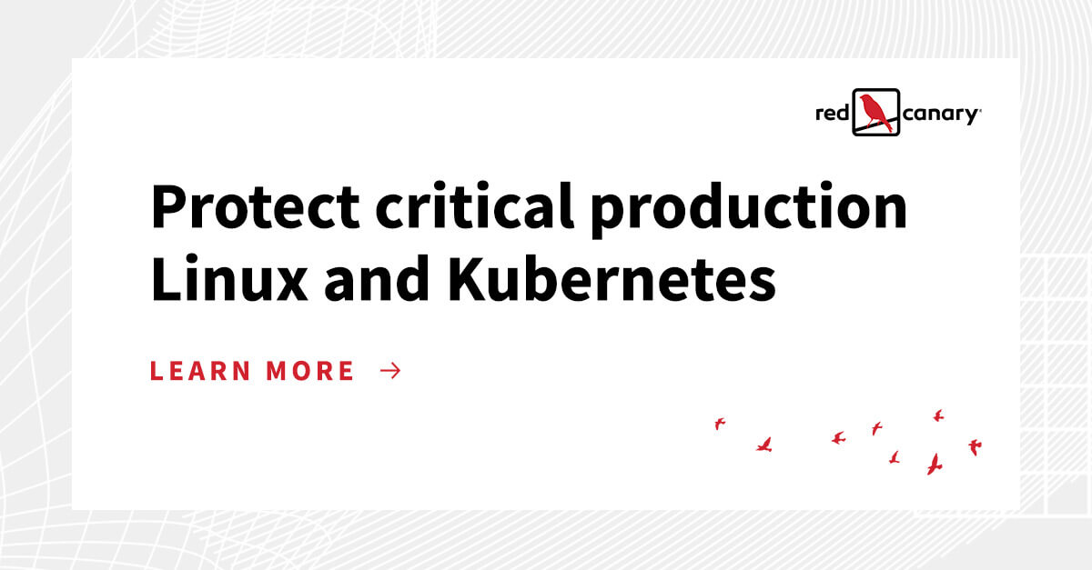 Kubernetes and Linux Security - Red Canary