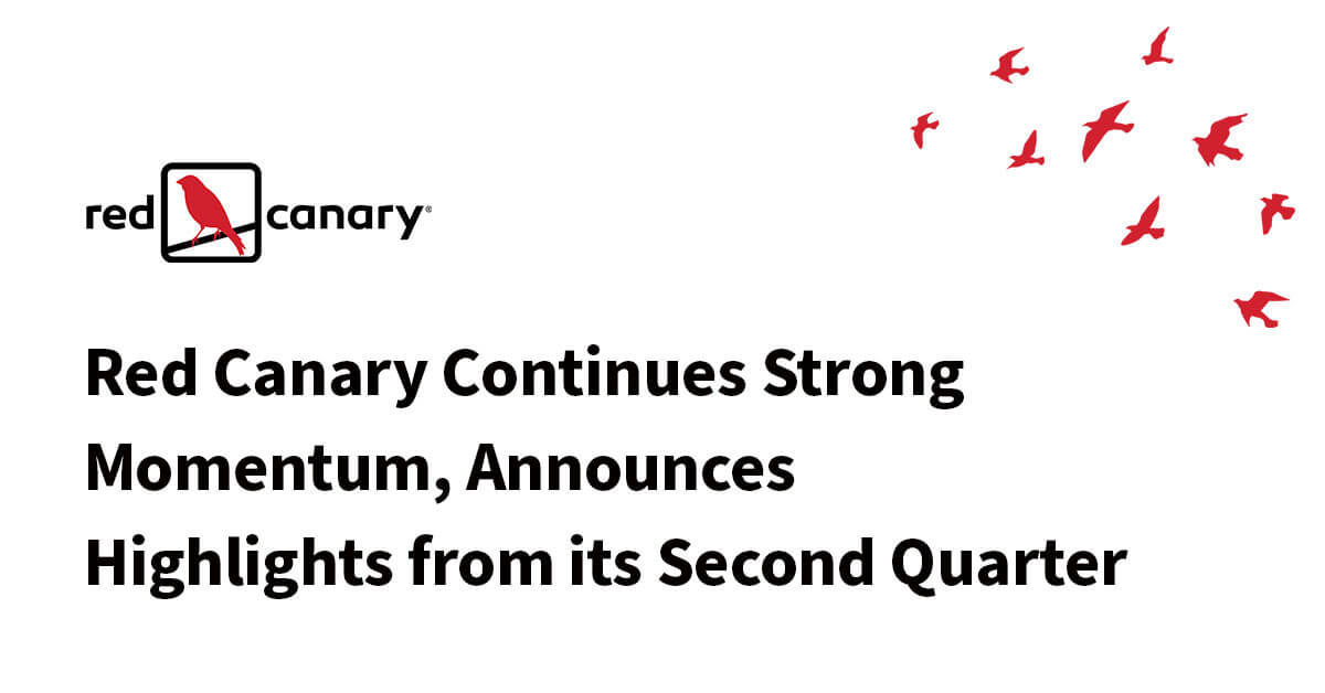 Red Canary Continues Momentum With Strong Q2 Performance
