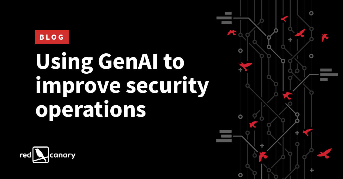 Using GenAI to improve security operations | Red Canary