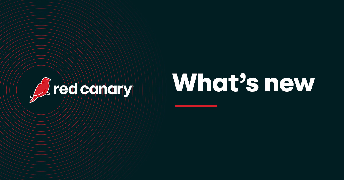 What's New | Red Canary